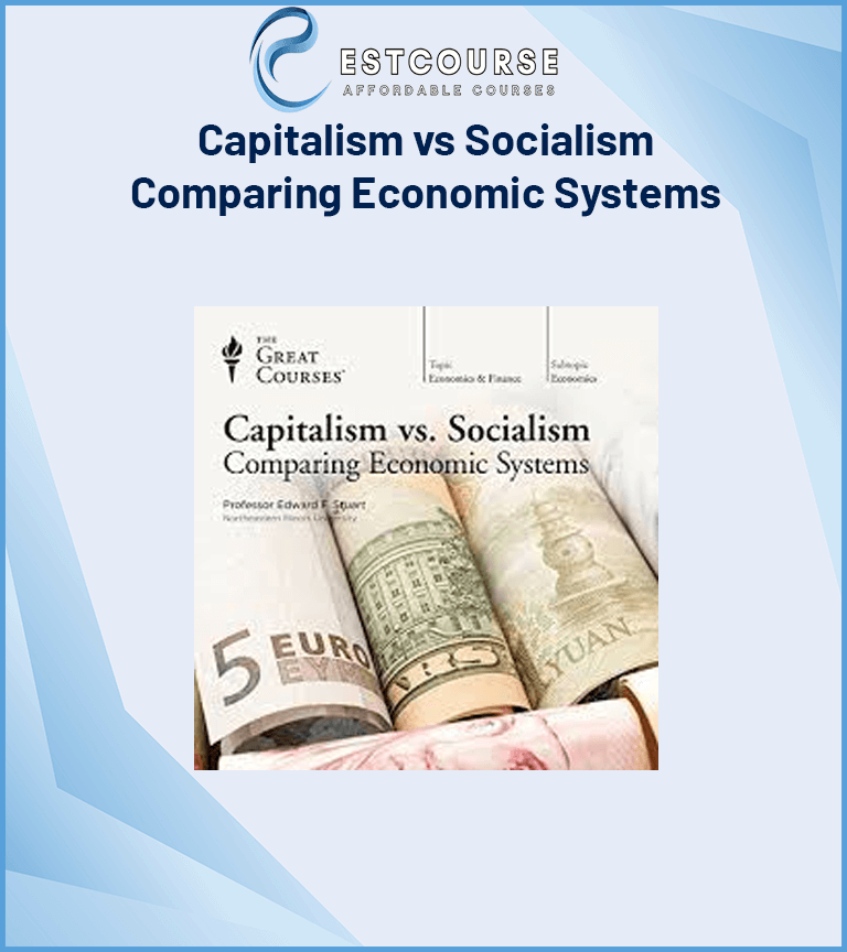 Capitalism vs Socialism – Comparing Economic Systems - EstCourse ...