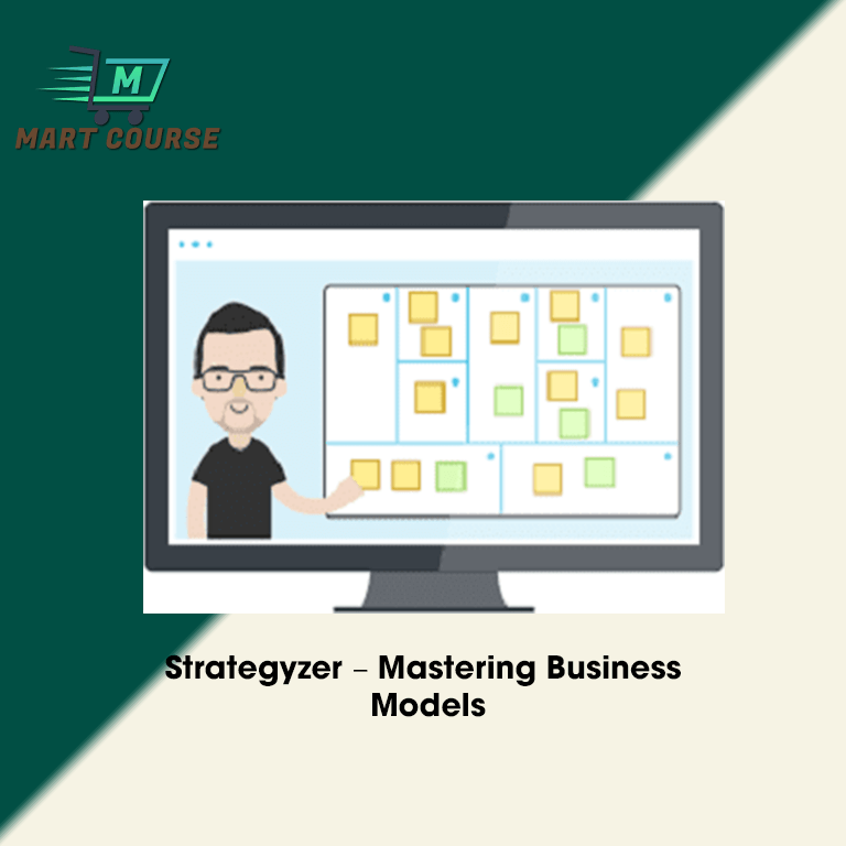 Strategyzer – Mastering Business Models - Mart Course - Buy Reputable ...