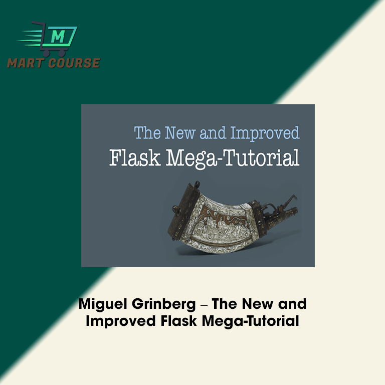 Miguel Grinberg – The New and Improved Flask Mega-Tutorial - Mart ...
