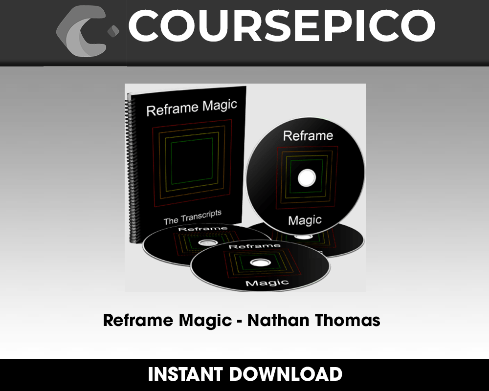 Reframe Magic - Nathan Thomas - Coursepico - Digital Download ...