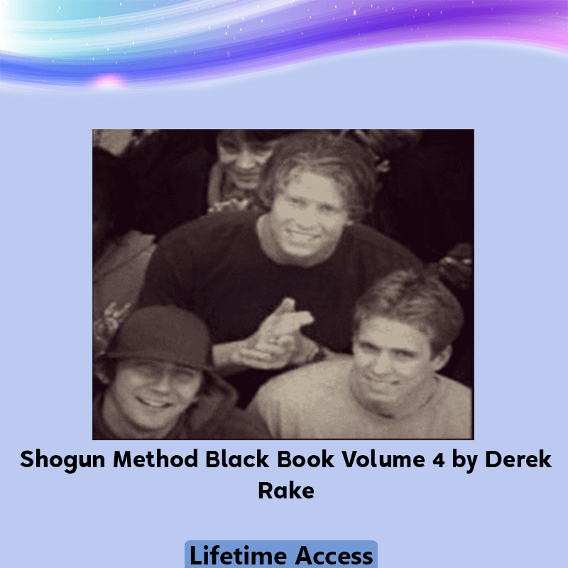 Shogun Method Black Book Volume 4 by Derek Rake - LookCourse - Find ...
